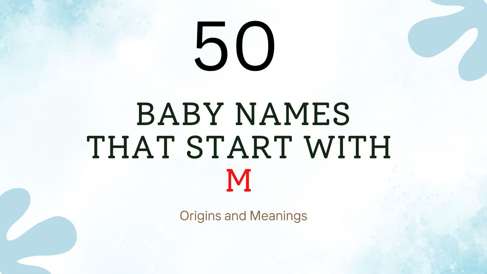 50 Baby names that start with M: Origins, Meanings | Smart Kiddos